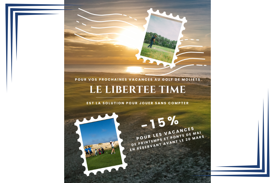 Libertee time à -15% | Golf de Moliets